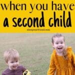 How Parenting Changes When You Have a Second Child - She's Your Friend