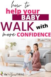 Tips to Get Your Baby Walking - She's Your Friend