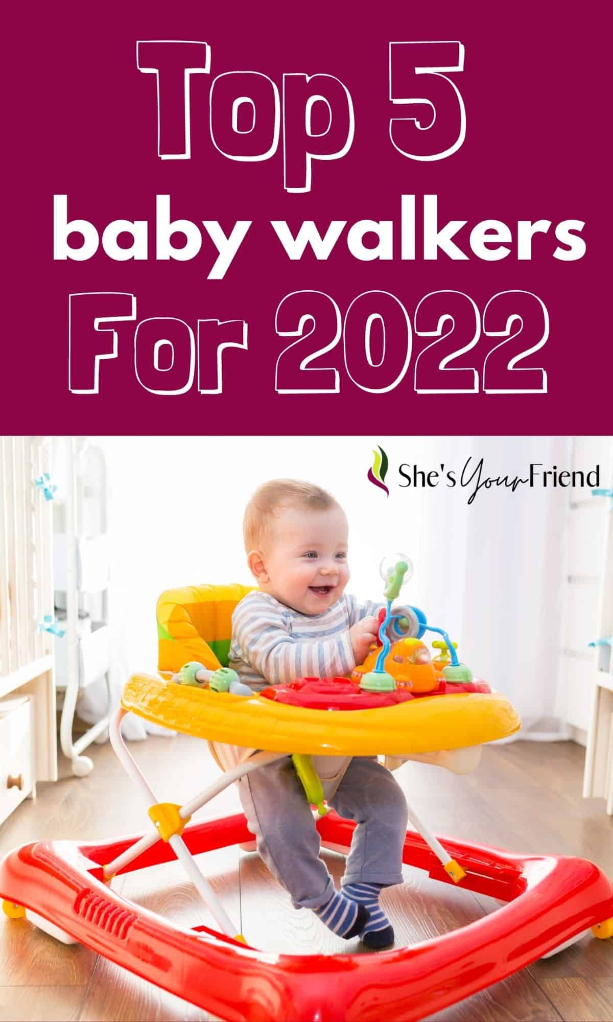 5 Best Baby Walkers in 2022 - She's Your Friend 5 Best Baby Walkers in 2022 - She's Your Friend