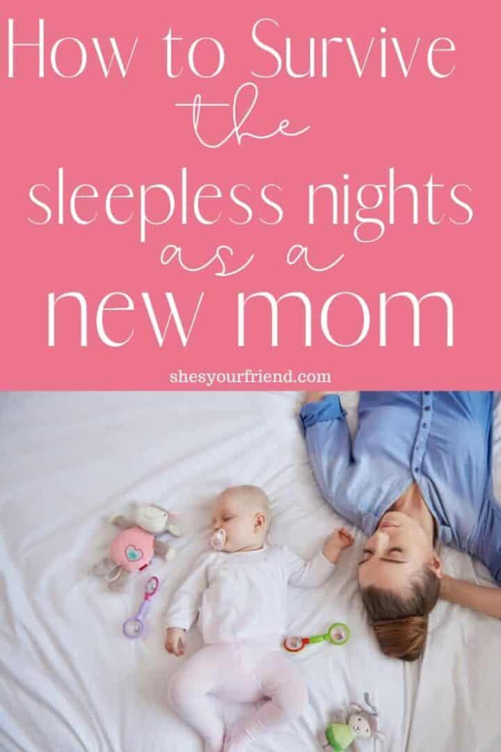 Surviving the Sleepless Nights of Motherhood - She's Your Friend