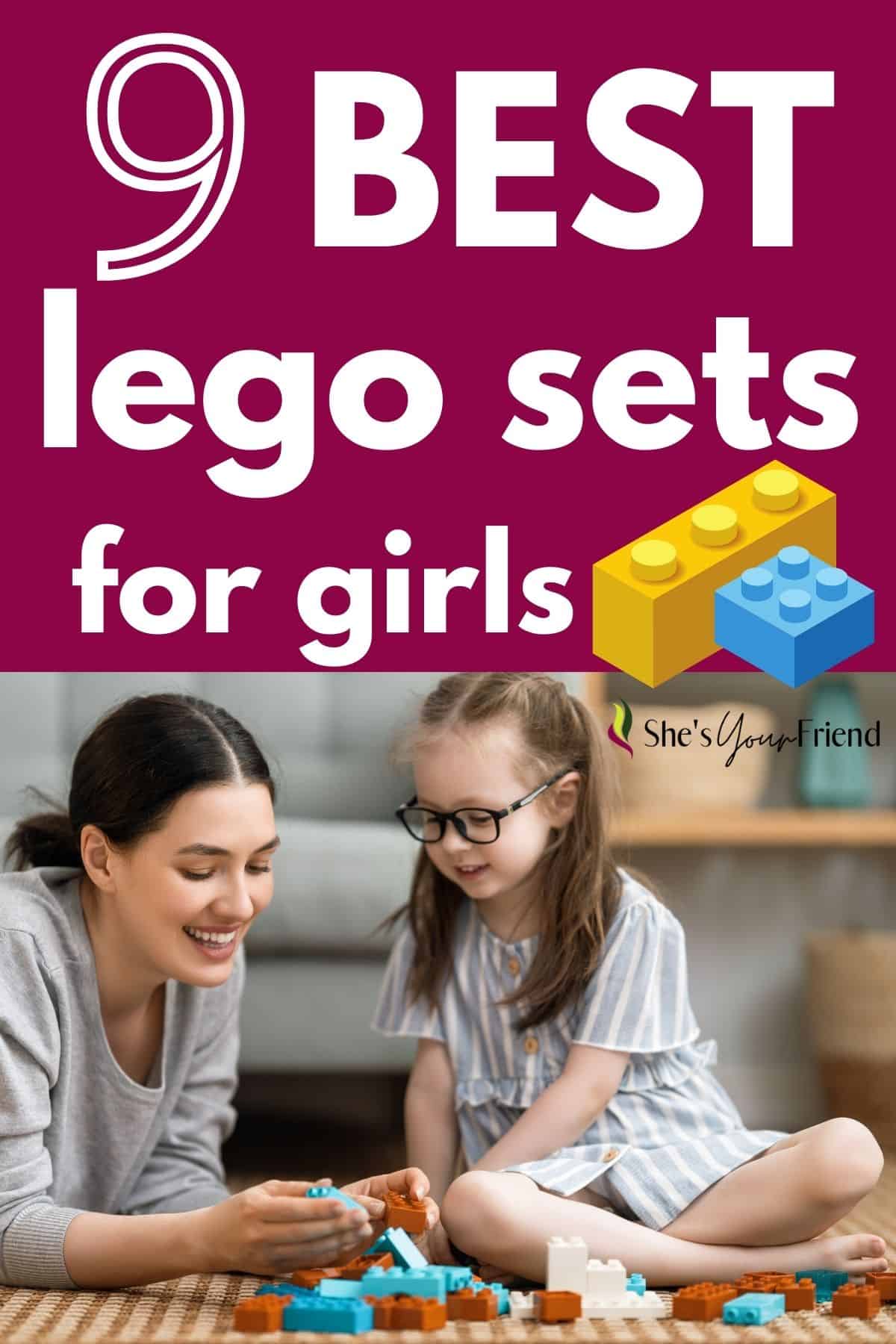 9 Best Legos for Girls in 2023 - She's Your Friend