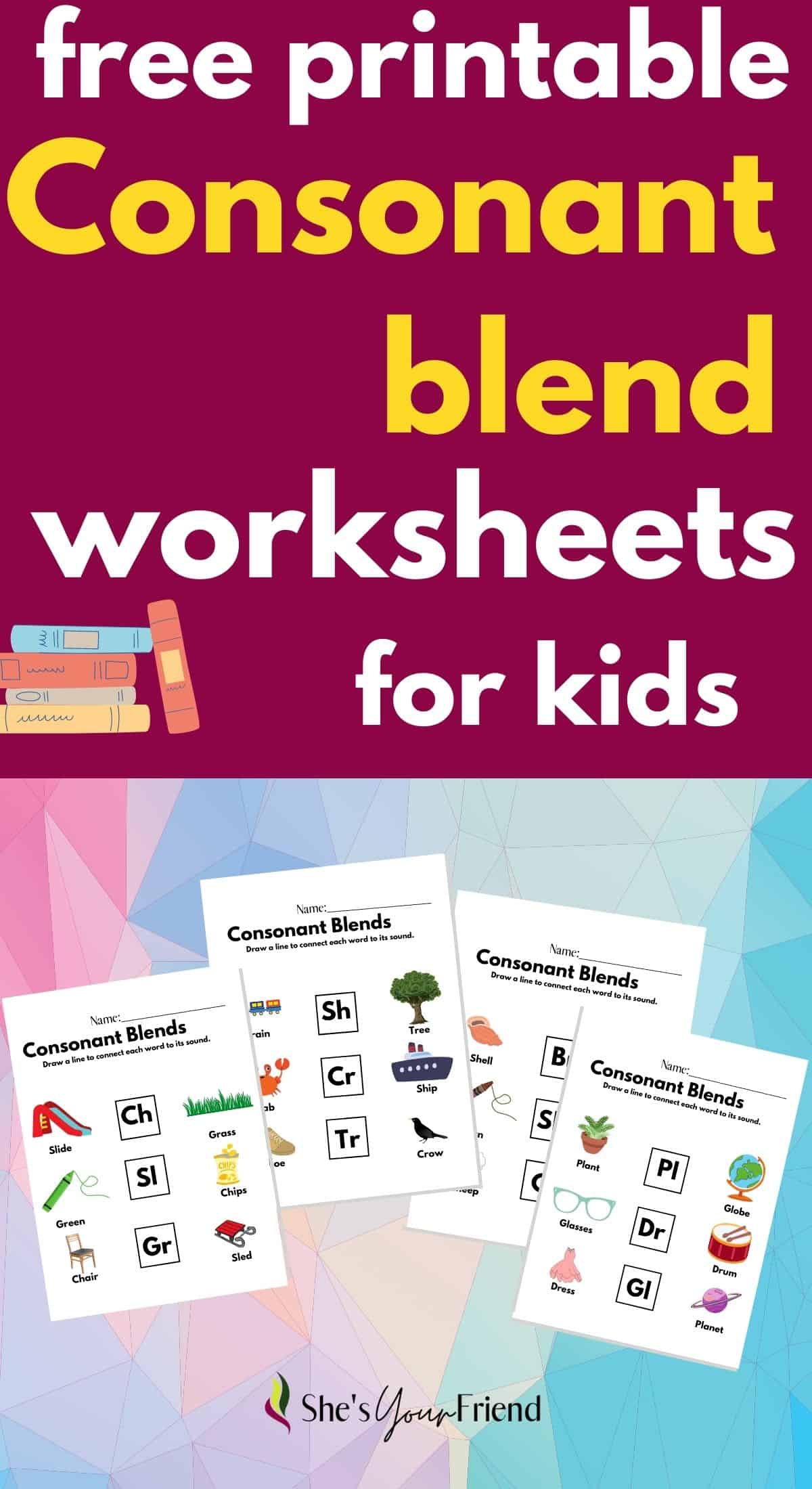 4 Consonant Blends Worksheets for kids - She's Your Friend