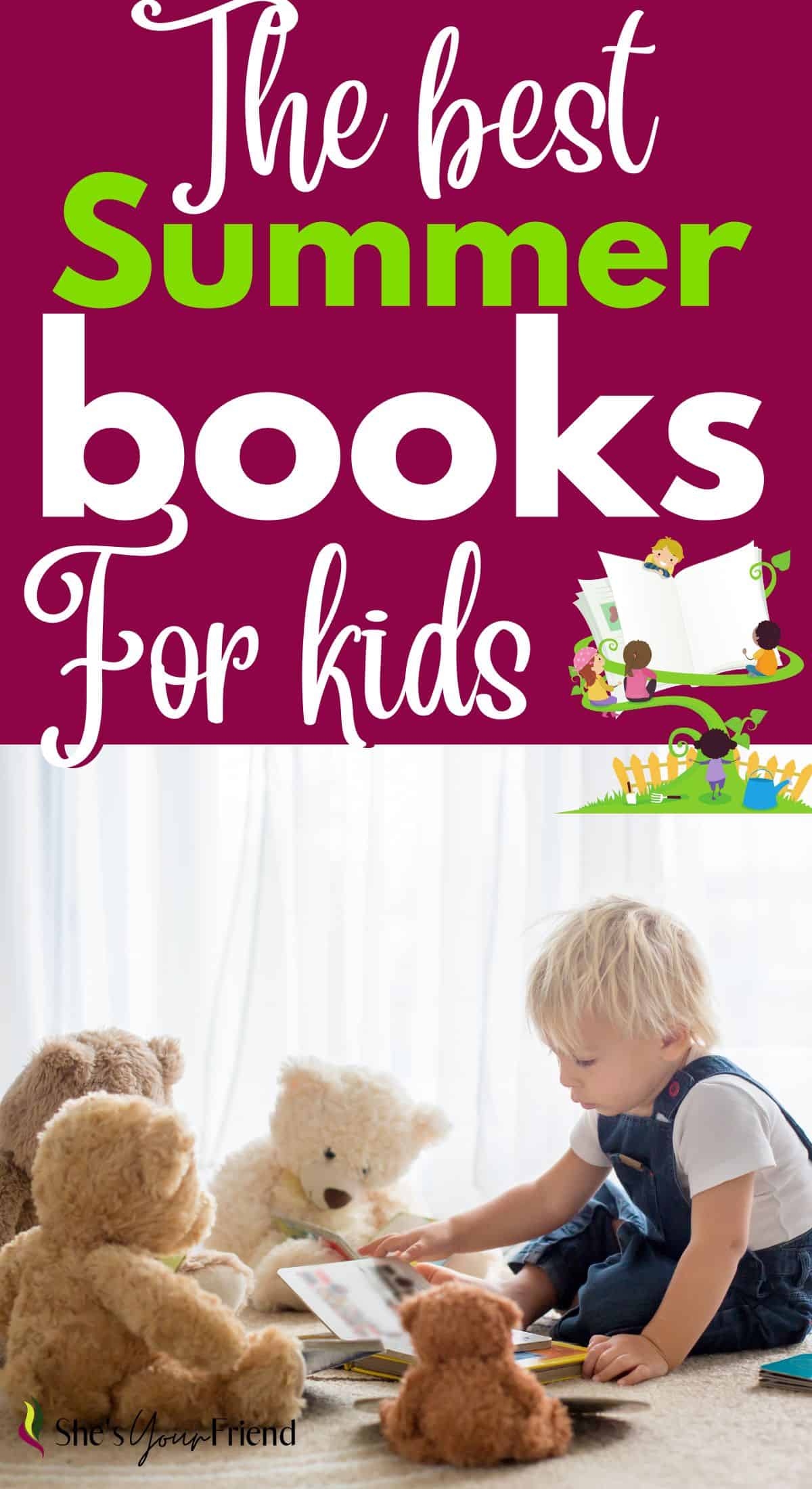 5 Best Children's Books to read this summer - She's Your Friend