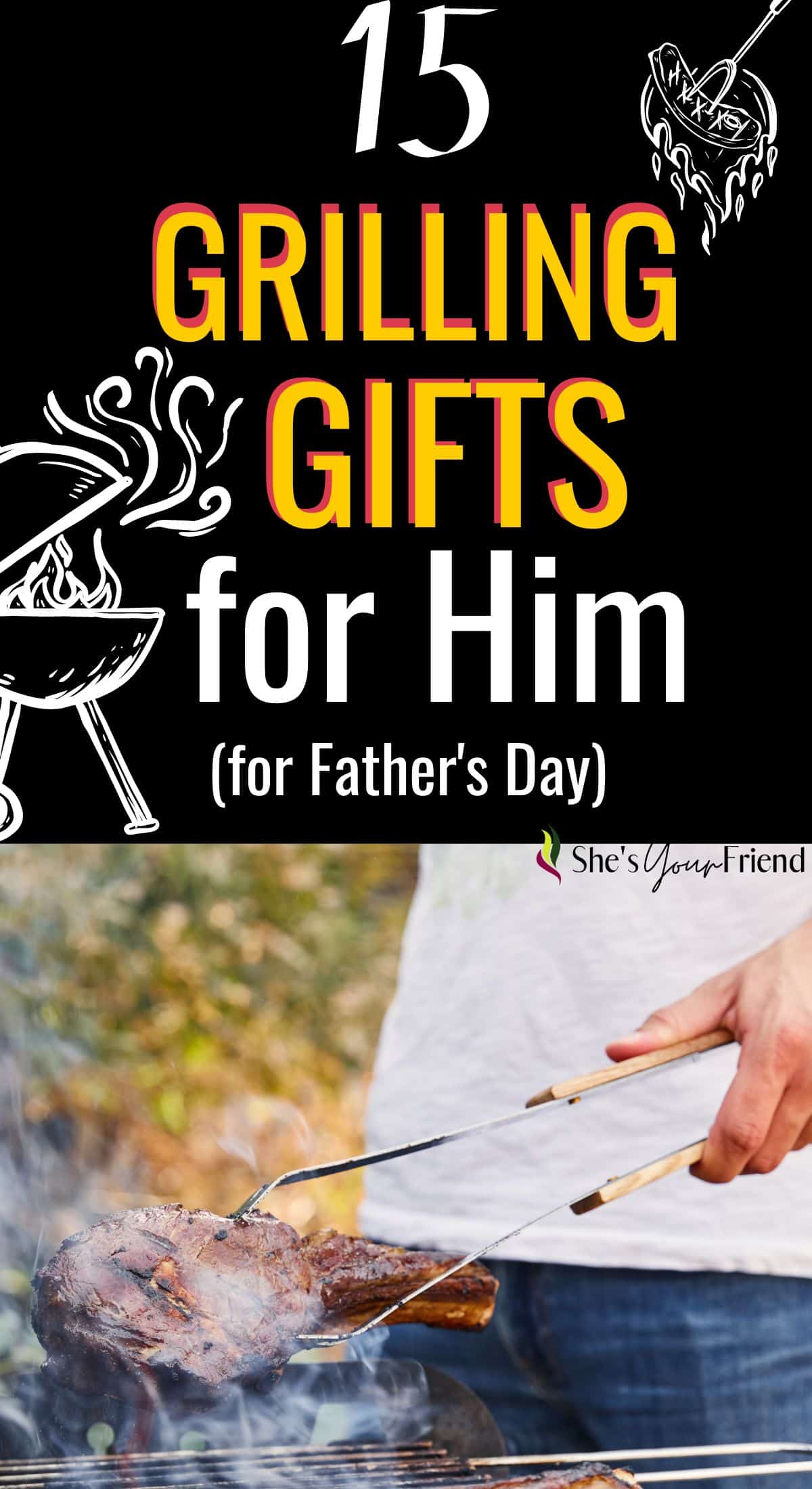 Grilling Gifts for Him (Holiday Guide for 2025) - She's Your Friend