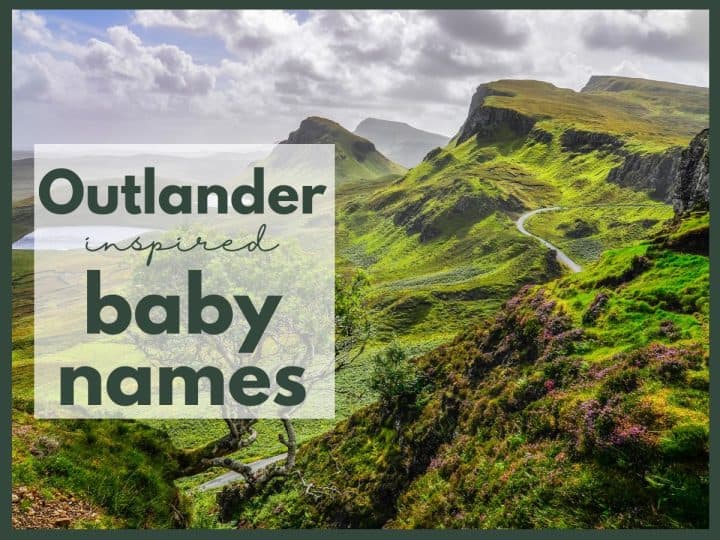 32 Baby names inspired by Outlander - She's Your Friend